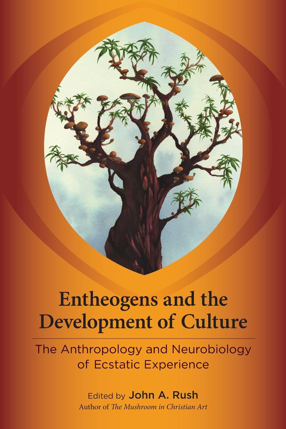 Entheogens and the Development of Culture by John Rush, Paperback ...
