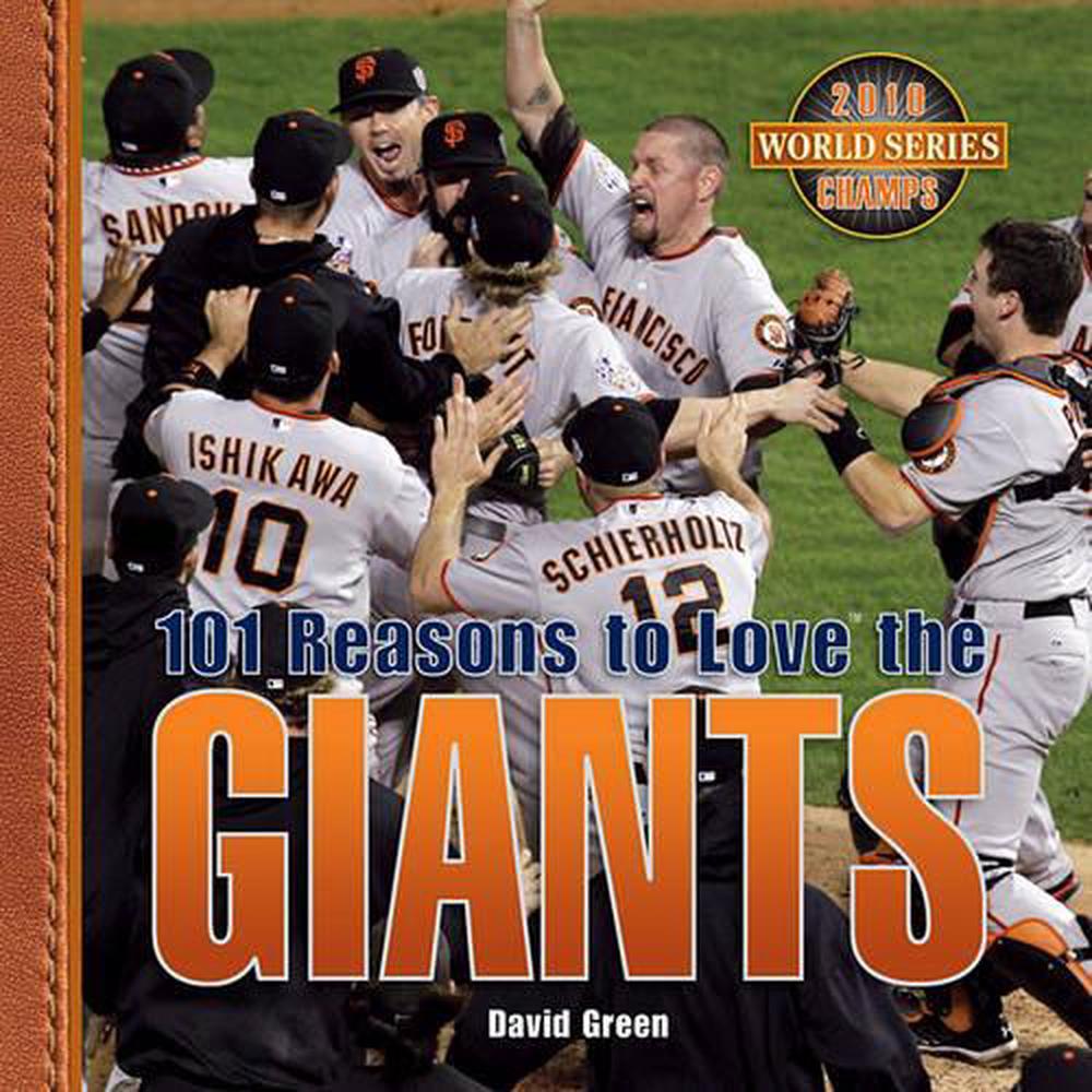 101 Reasons to Love the Giants by David Green, Hardcover, 9781584795667 ...