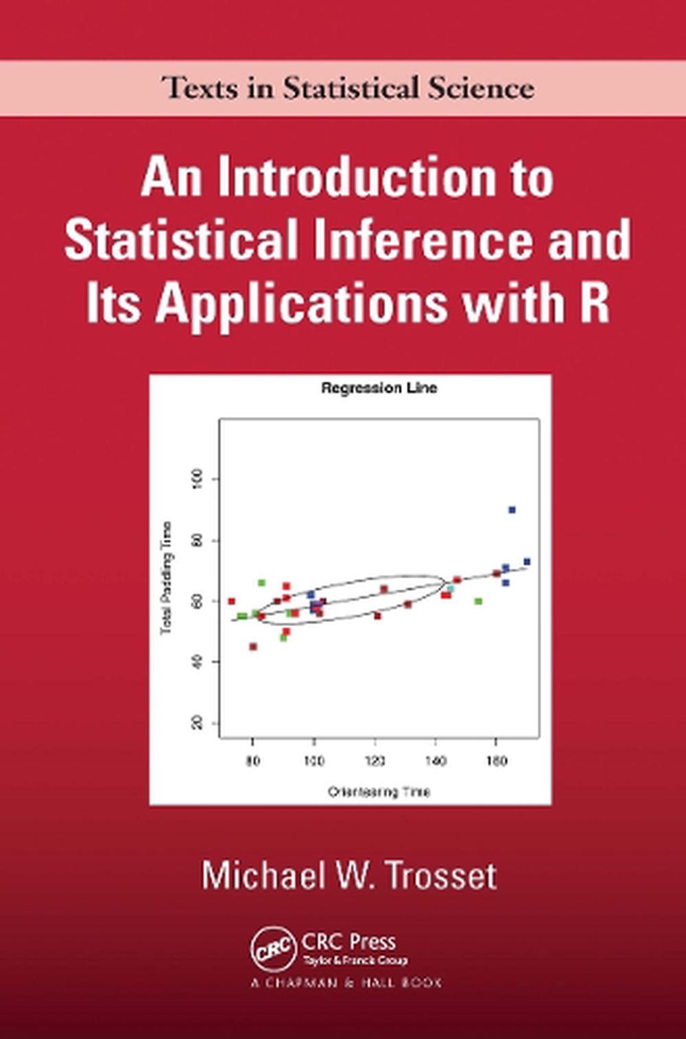 An Introduction to Statistical Inference and Its Applications with R by ...