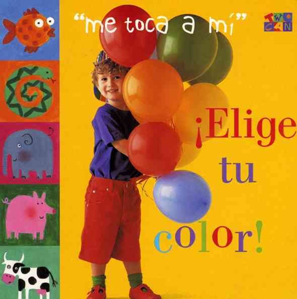 Elige Tu Color! by Ivan Bulloch, Board Book, 9781587284939 | Buy online ...
