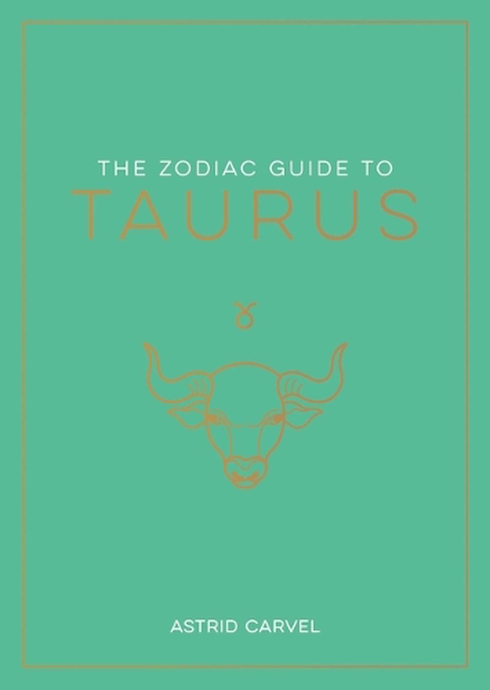 Zodiac Guide to Taurus by Astrid Carvel, Hardcover, 9781590035429 | Buy ...