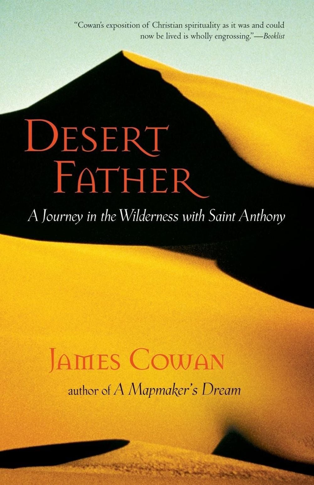 Desert Father: A Journey in the Wilderness with Saint Anthony by James ...