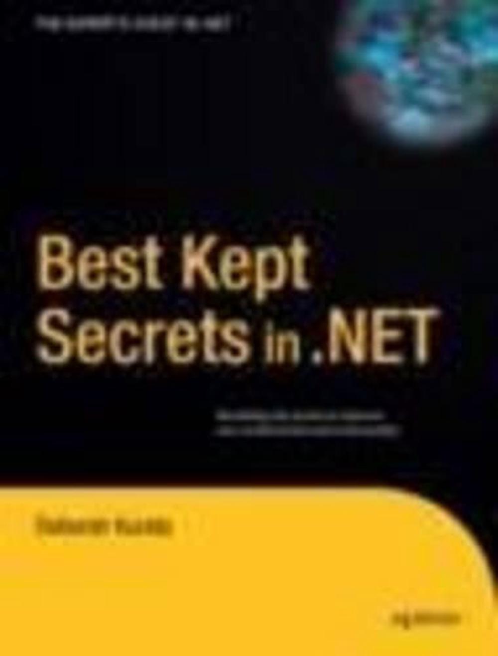 Best Kept Secrets in .Net by Deborah Kurata, Paperback, 9781590594261 ... Best Kept Secrets in .Net by Deborah Kurata, Paperback, 9781590594261 ...