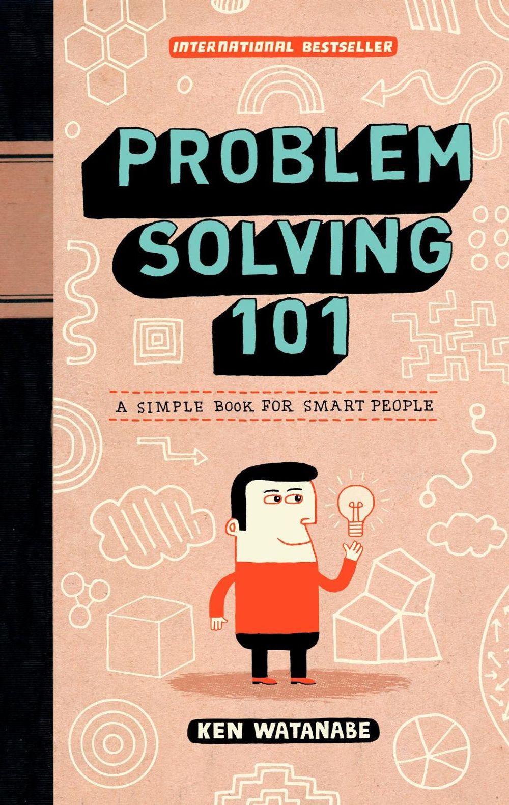 Problem Solving 101 by Ken Watanabe, Hardcover, 9781591842422 | Buy ...