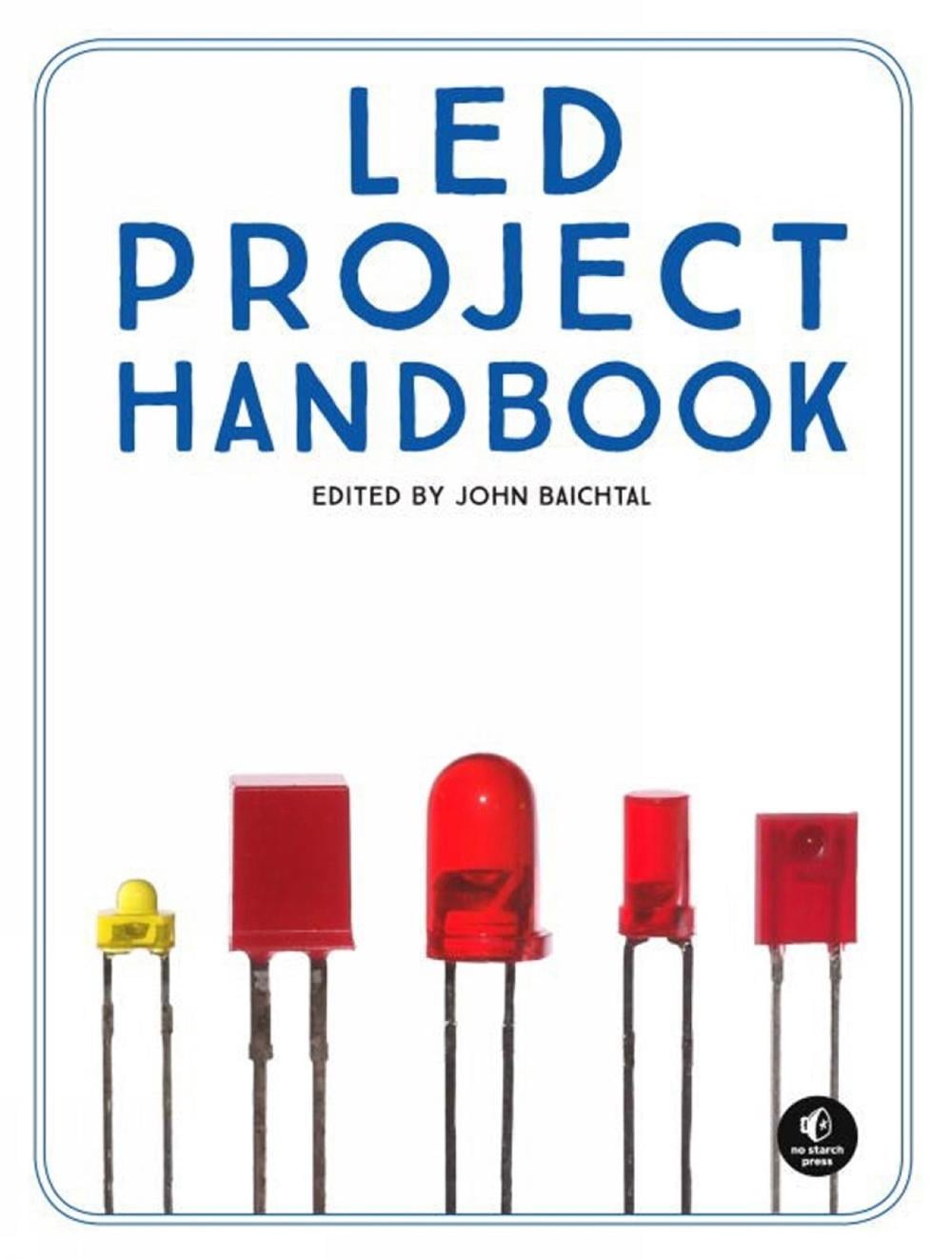 10 LED Projects for Geeks by John Baichtal, Paperback, 9781593278250 ...