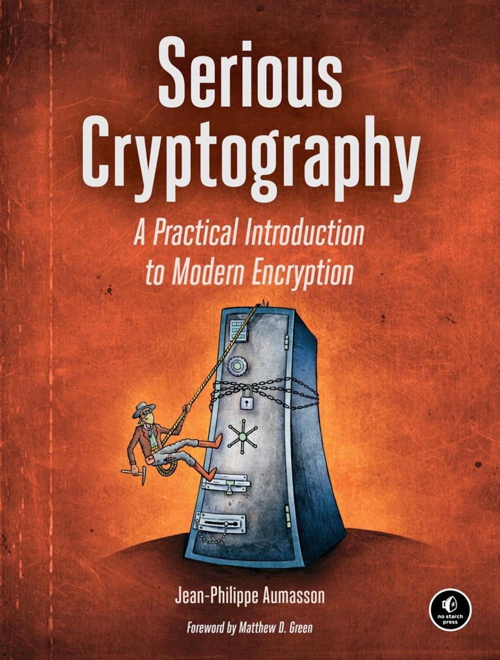 Serious Cryptography by Jean-Philippe Aumasson, Paperback ...
