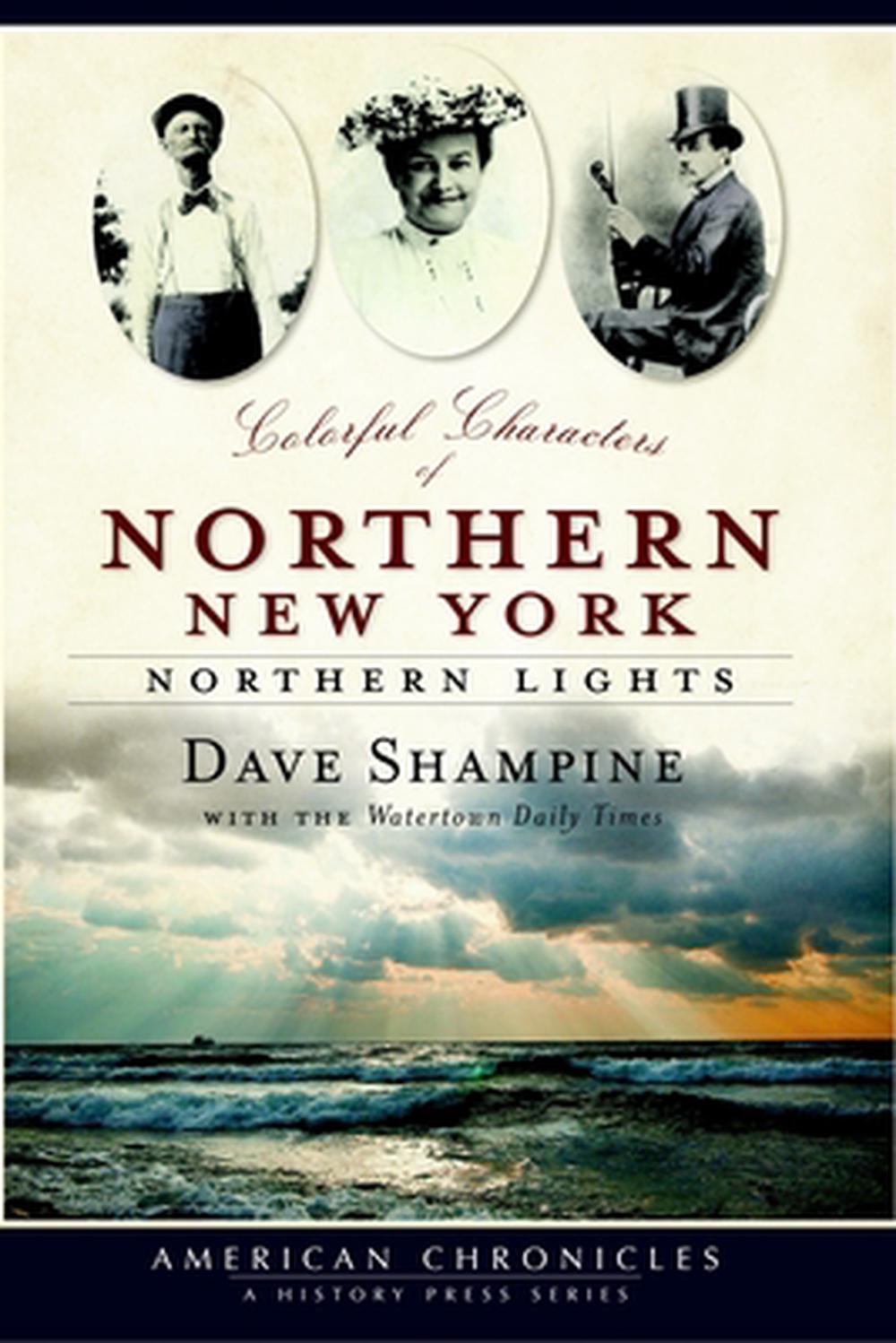 Colorful Characters of Northern New York:: Northern Lights by David ...