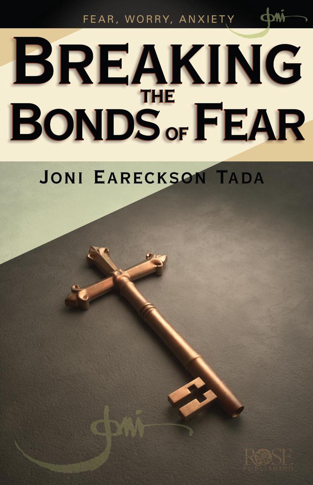Breaking the Bonds of Fear by Joni Tada, Paperback, 9781596365155 | Buy ...