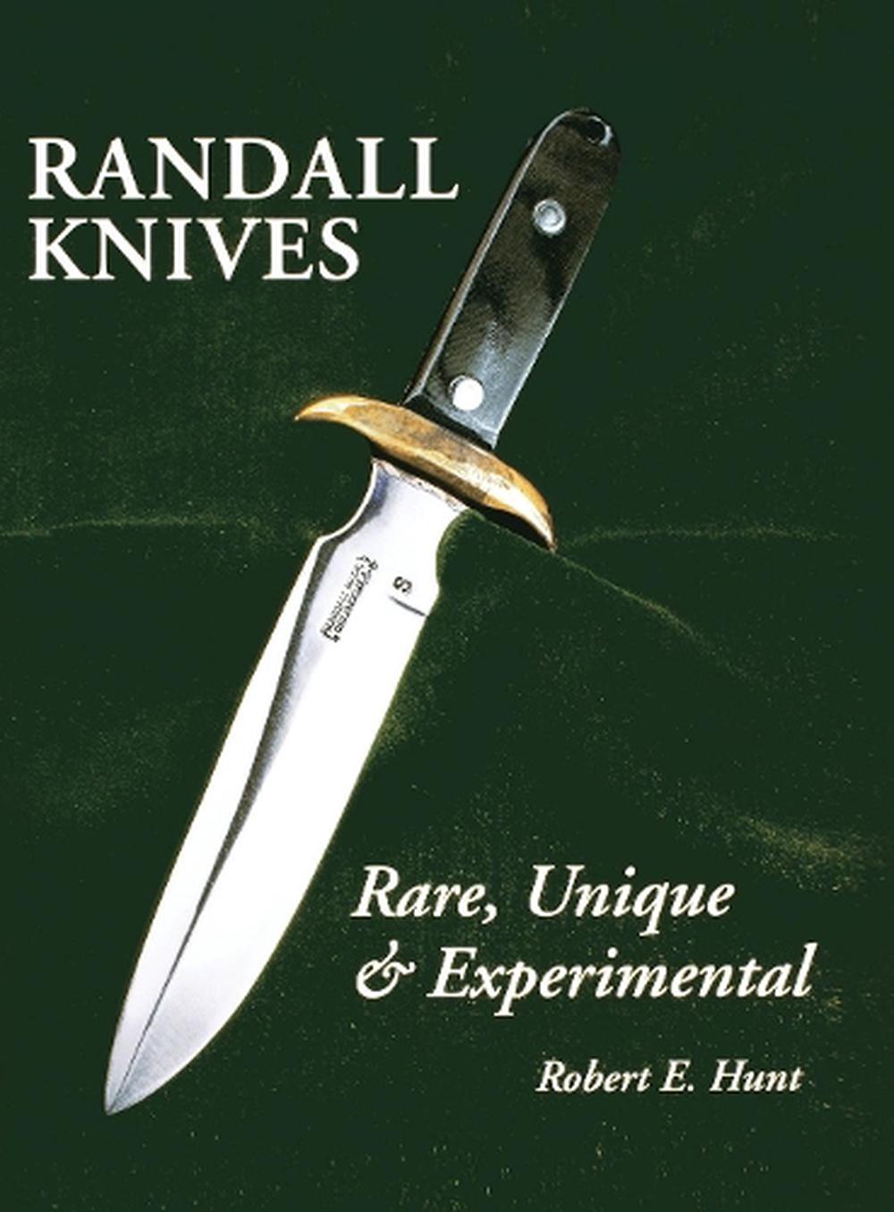 Randall Knives by Robert E. Hunt, Hardcover, 9781596522176 | Buy online ...