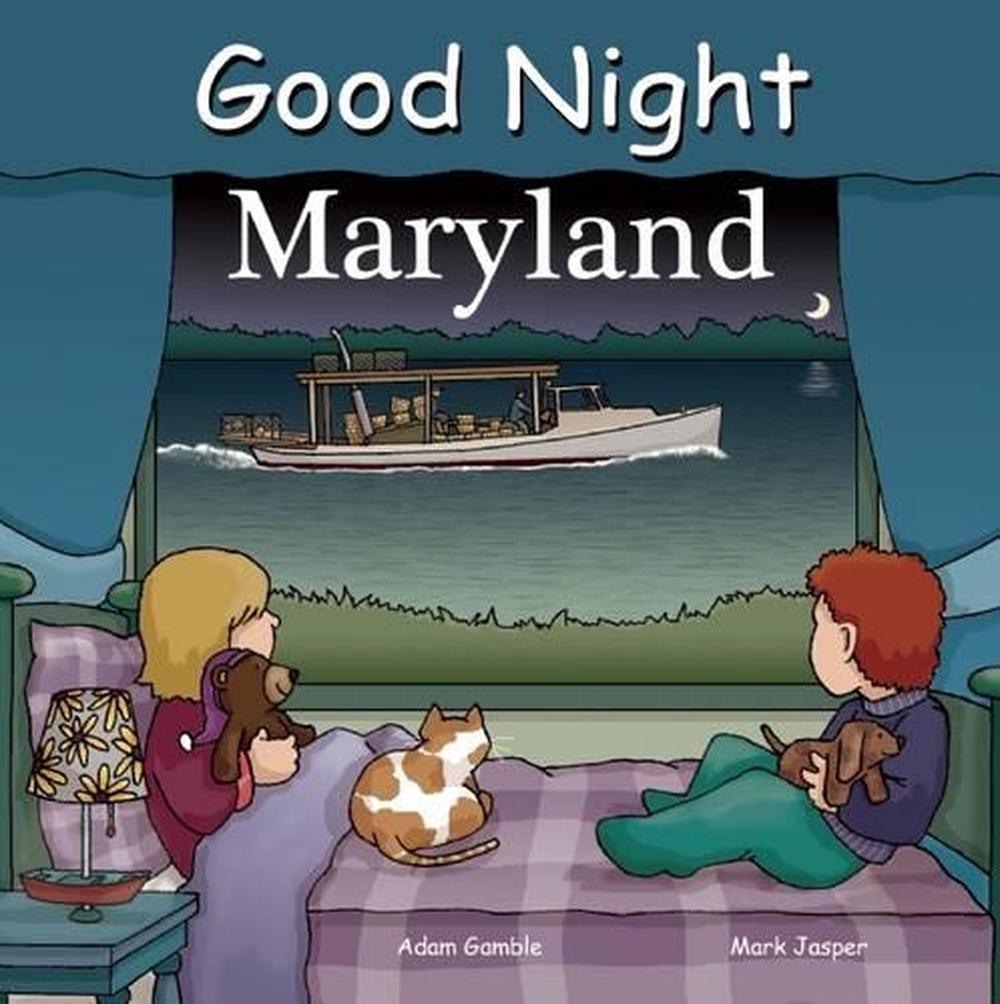 Good Night Maryland by Adam Gamble, Board Book, 9781602190467 | Buy ...