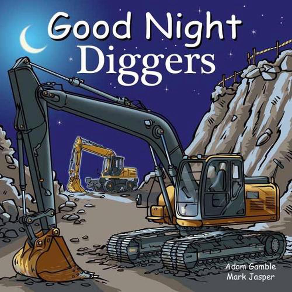 Good Night Diggers by Adam Gamble, Board Book, 9781602196780 | Buy ...