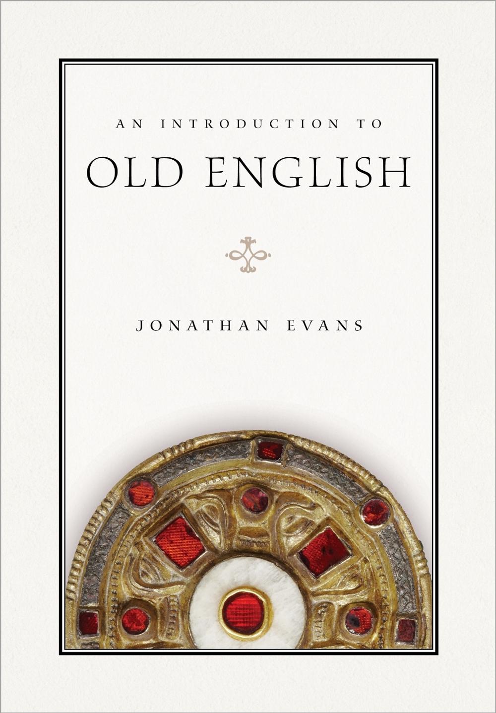 An Introduction To Old English By Jonathan Evans Paperback