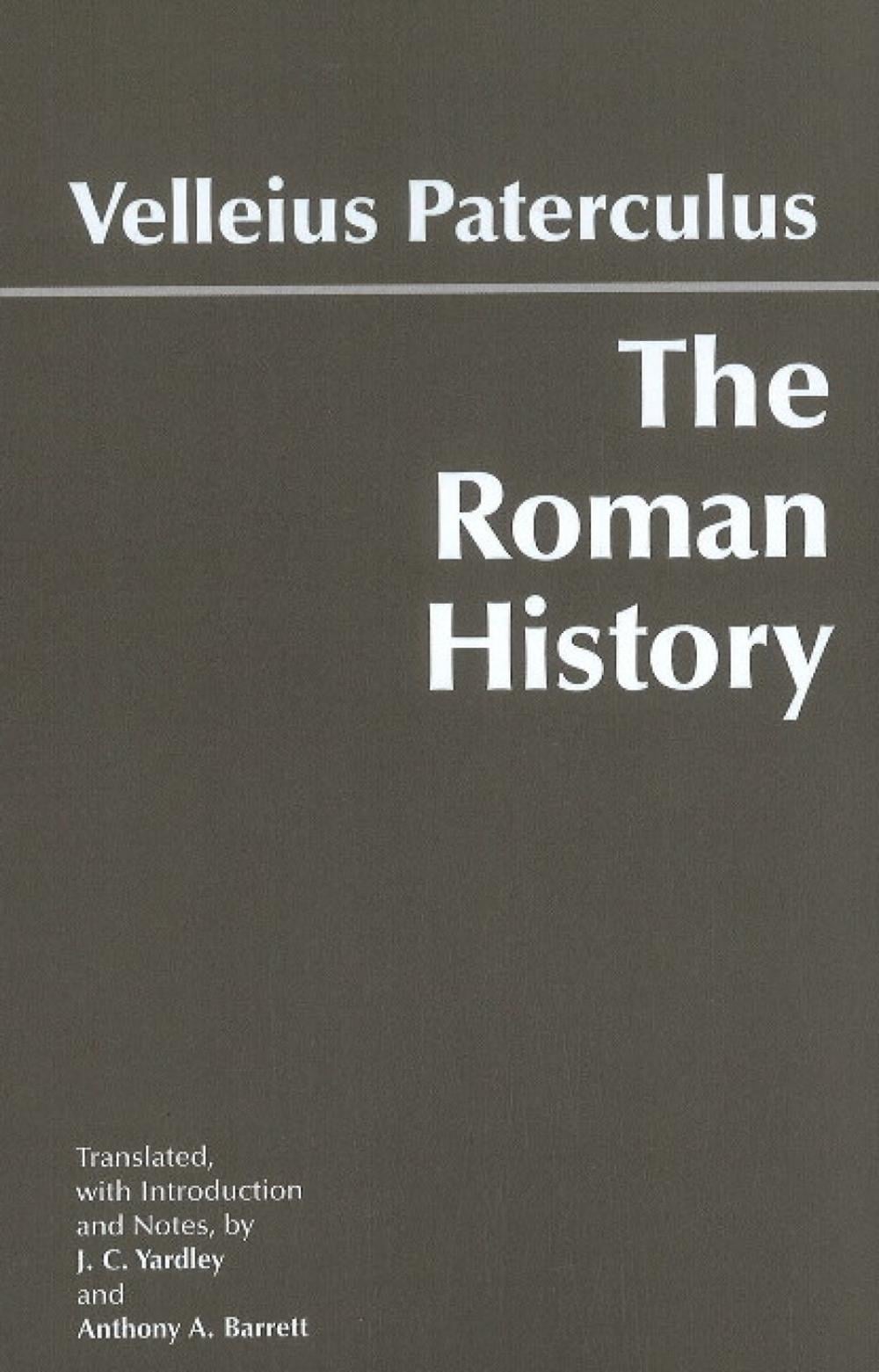 The Roman History by Velleius Paterculus, Hardcover, 9781603845922 ...