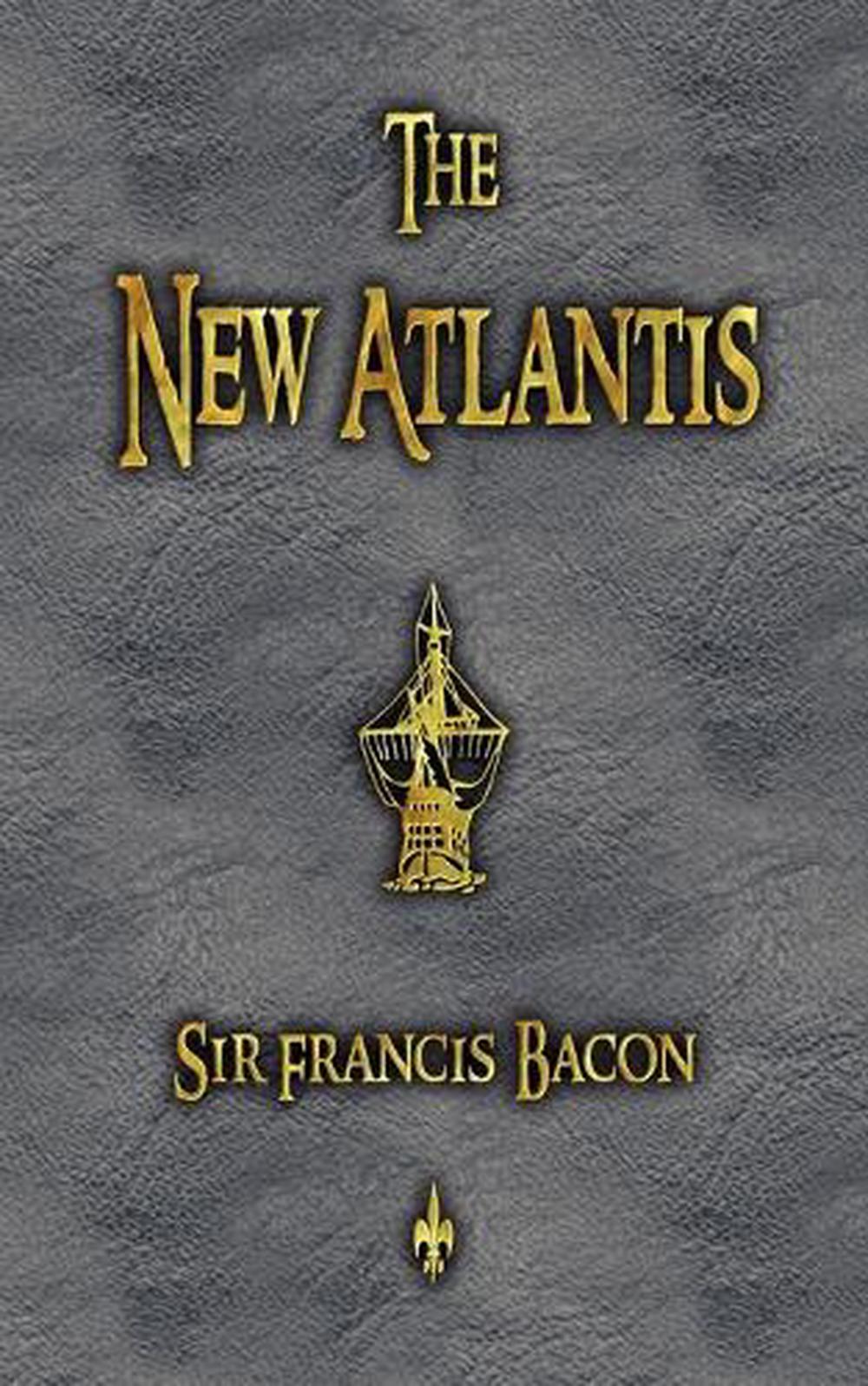 The New Atlantis by Francis Bacon, Paperback, 9781603863360 | Buy online at The Nile