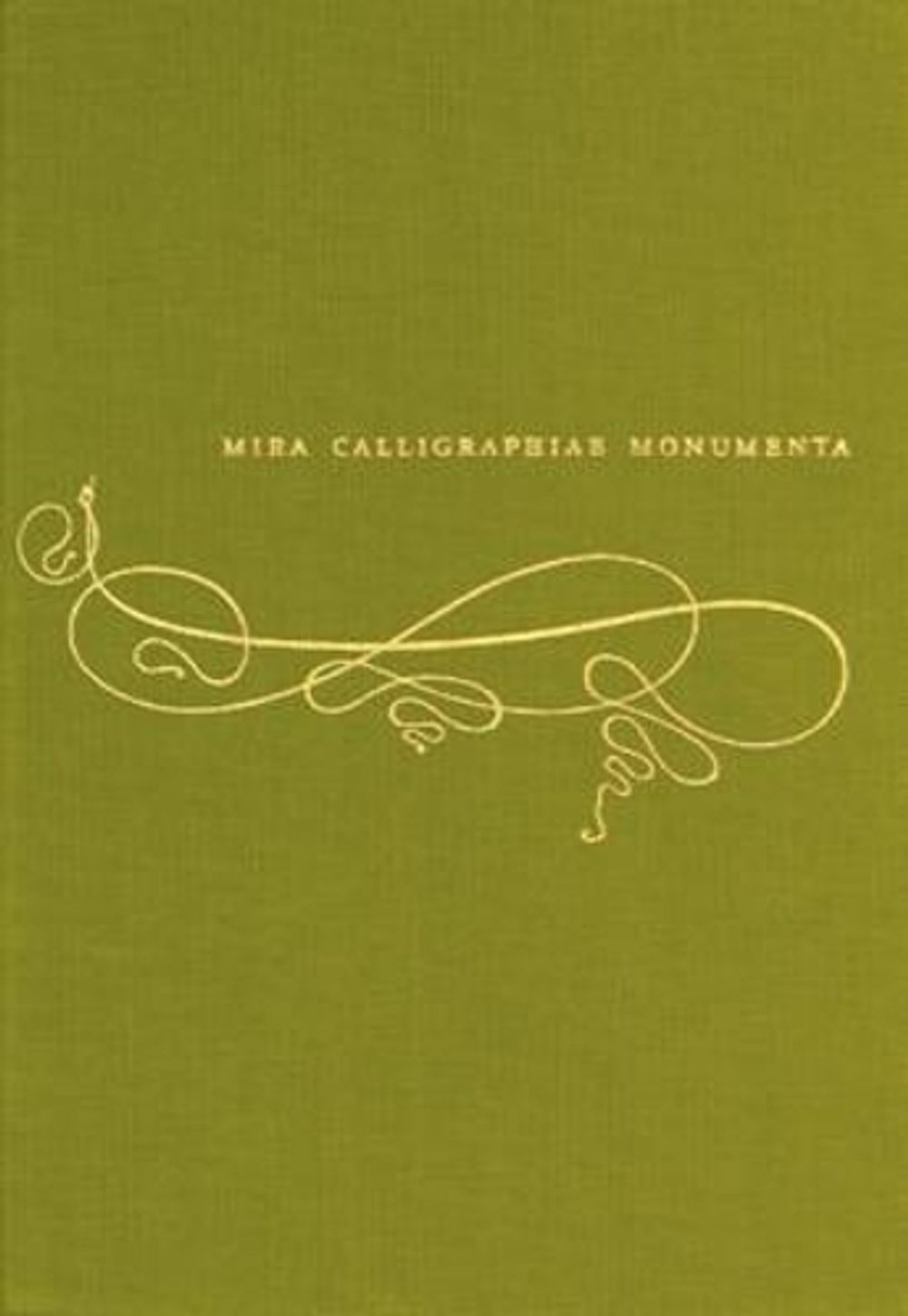 Mira Calligraphiae Monumenta - A Sixteenth-Century Calligraphic ...