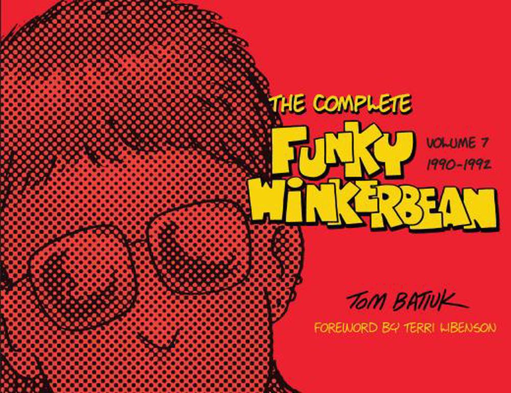 The Complete Funky Winkerbean by Tom Batiuk, Hardcover, 9781606353370 ...