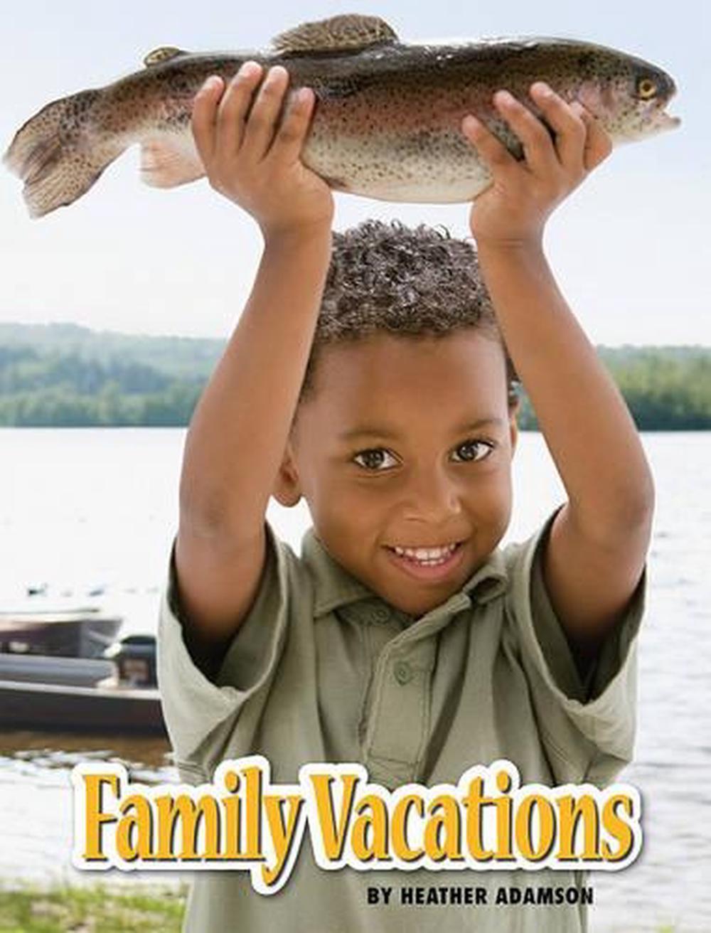 Family Vacations by Heather Adamson, Hardcover, 9781607530299 | Buy ...