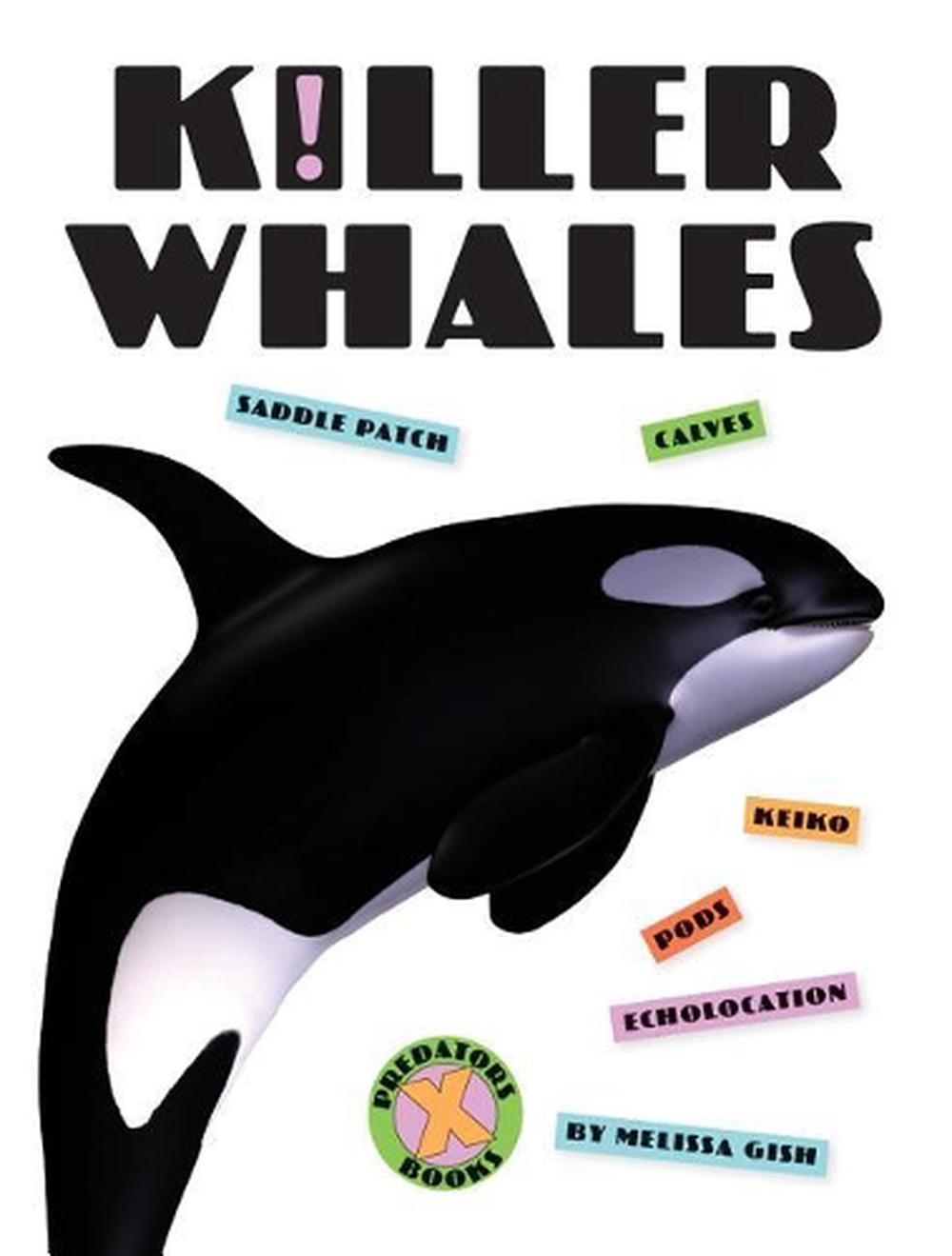 Killer Whales by Melissa Gish, Hardcover, 9781608188185 | Buy online at ...