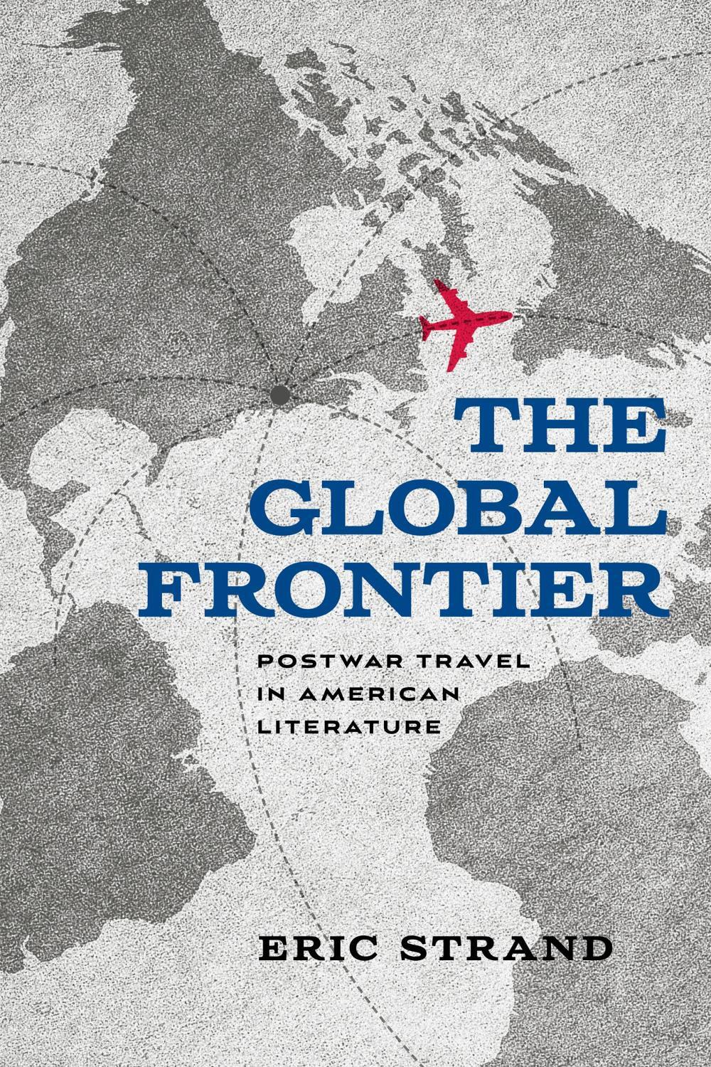 The Global Frontier by Eric Strand, Paperback, 9781609389017 | Buy ...