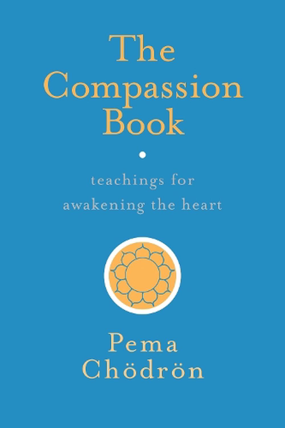 The Compassion Book by Pema Chodron, Paperback, 9781611804201 | Buy ...