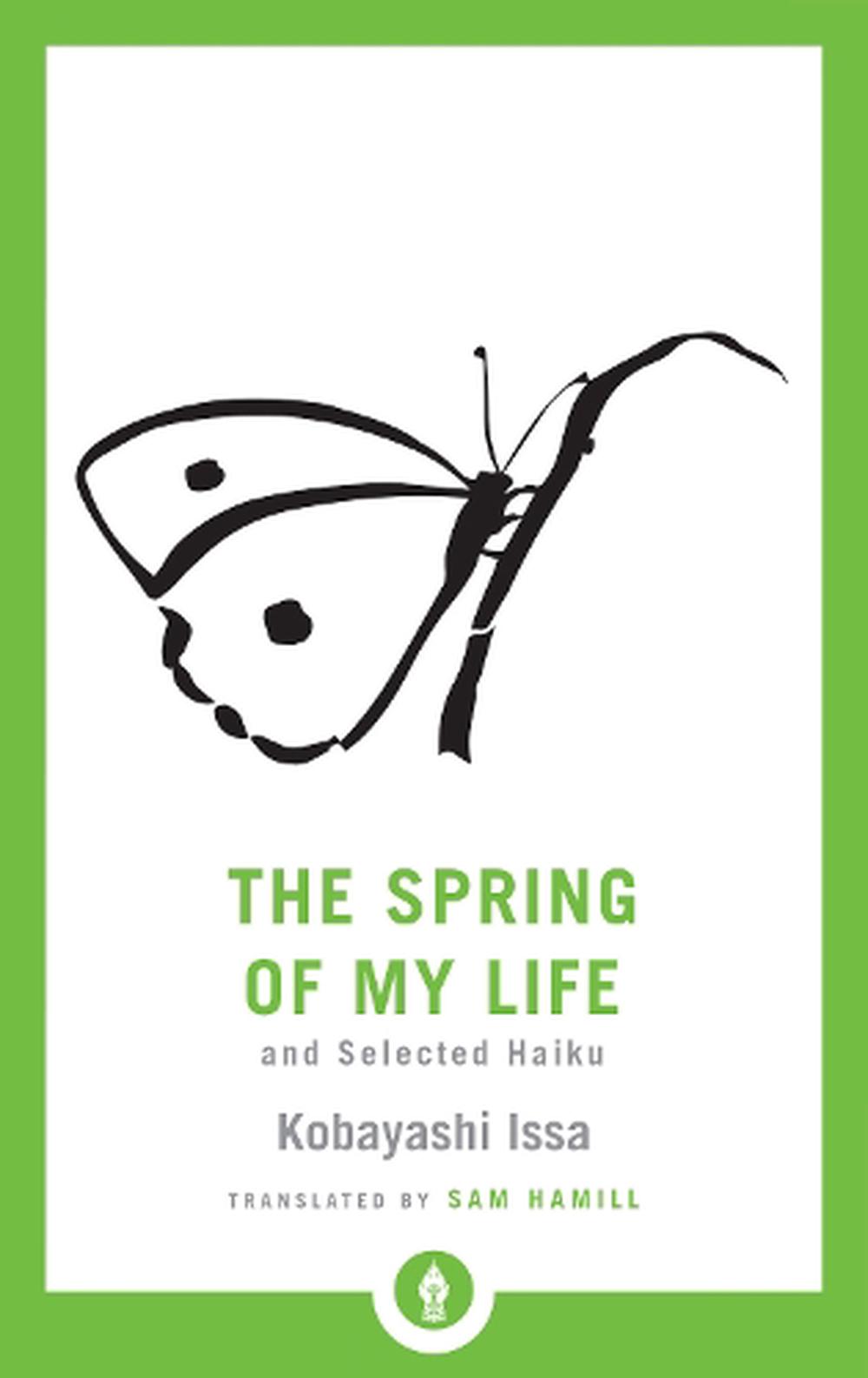 The Spring of My Life by Sam Hamill, Paperback, 9781611806939 | Buy ...