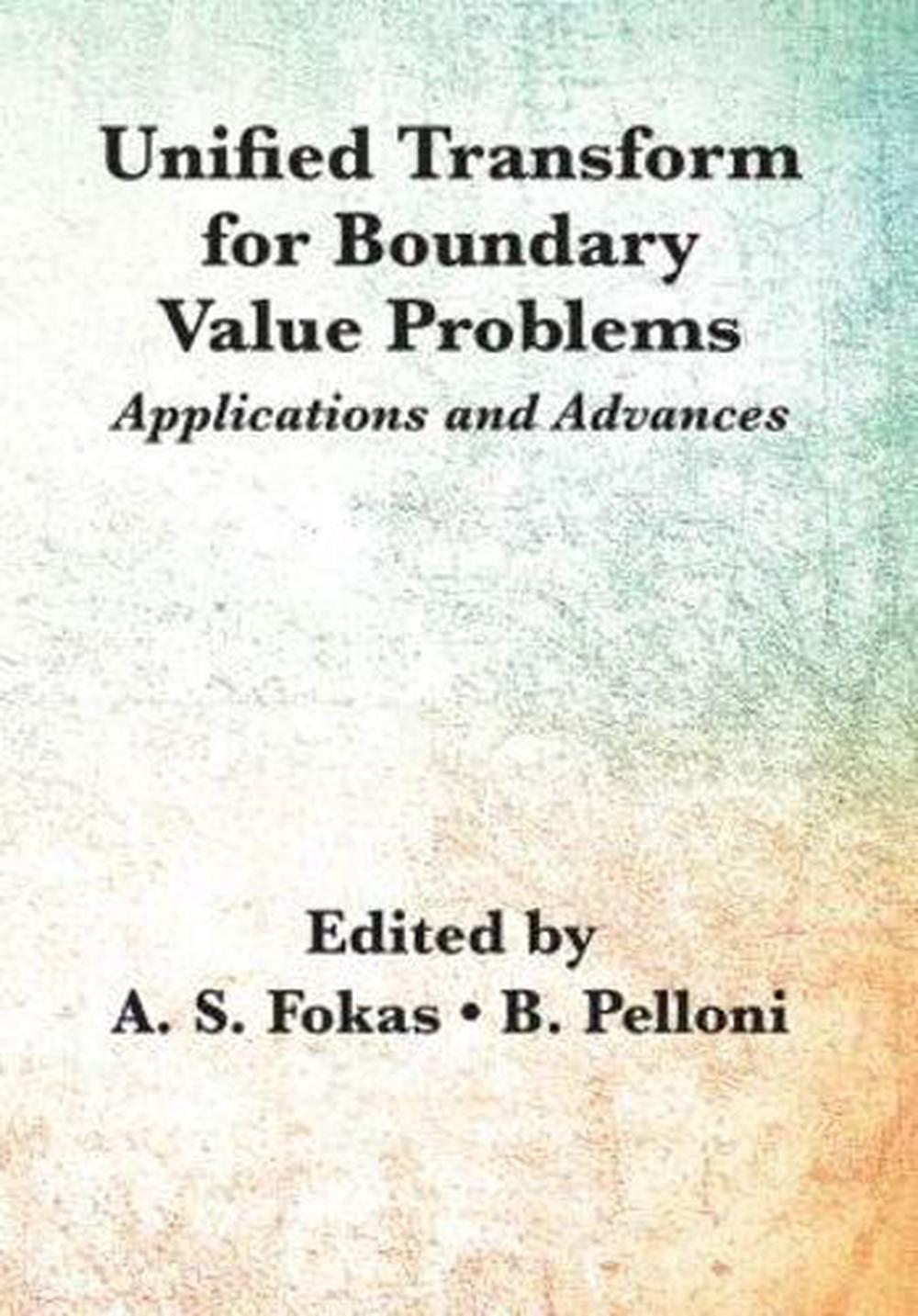 Unified Transform for Boundary Value Problems by A.S. Fokas, Paperback ...