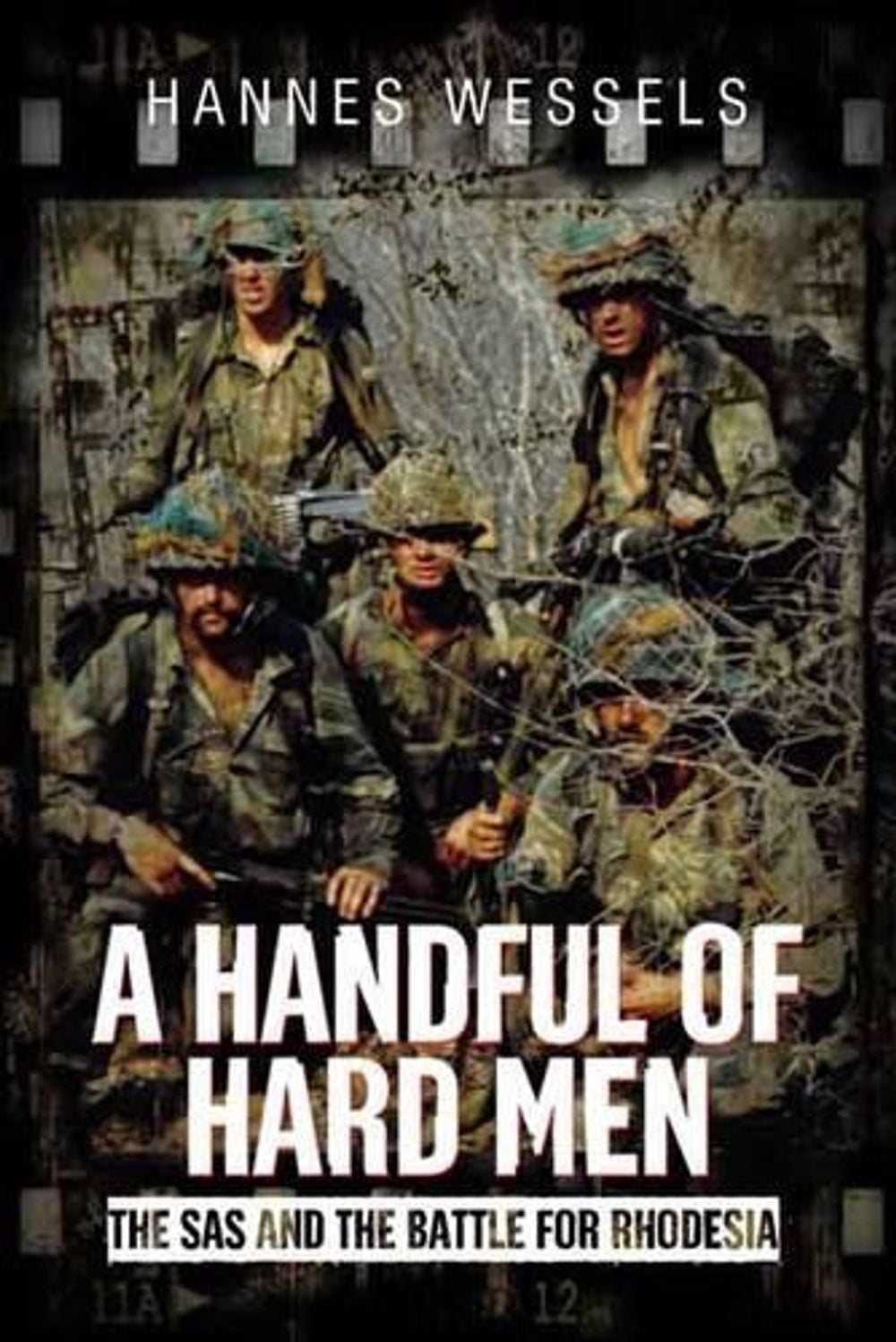 A Handful of Hard Men by Hannes Wessels, Hardcover, 9781612003450 | Buy ...
