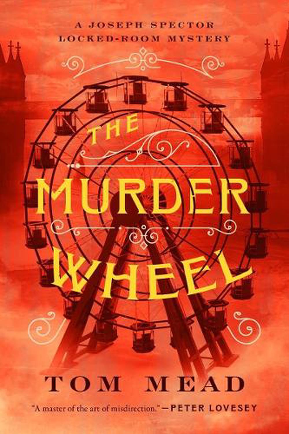 The Murder Wheel by Tom Mead, Hardcover, 9781613164099 | Buy online at ...