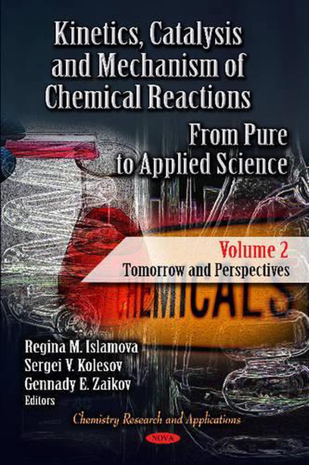 Kinetics, Catalysis & Mechanism of Chemical Reactions by Regina M ...