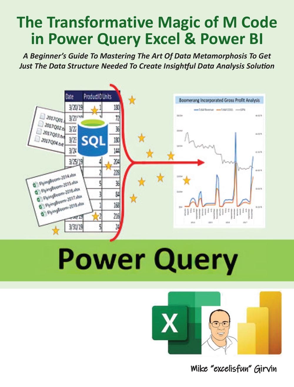 The Transformative Magic of M Code in Power Query Excel & Power BI by ...