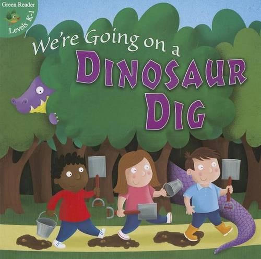 We're Going on a Dinosaur Dig by Anastasia Suen, Paperback ...