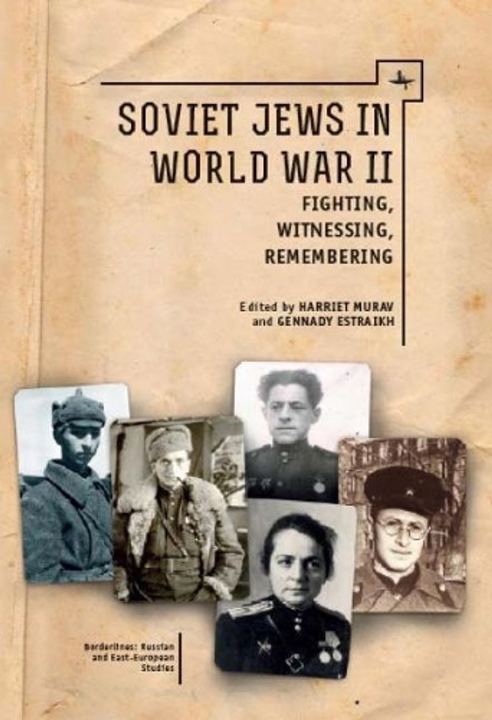 Soviet Jews in World War II by Harriet Murav, Paperback, 9781618118165 ...