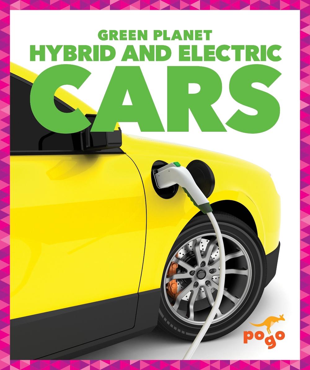 Hybrid and Electric Cars by Rebecca Pettiford, Hardcover, 9781620314029 ...