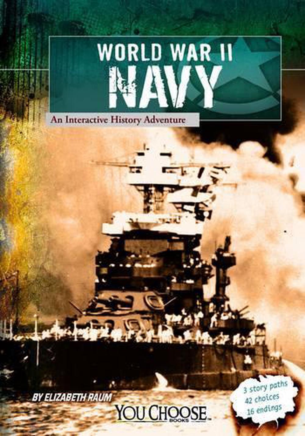 You Choose World War II World War II Naval Forces an Interactive ...