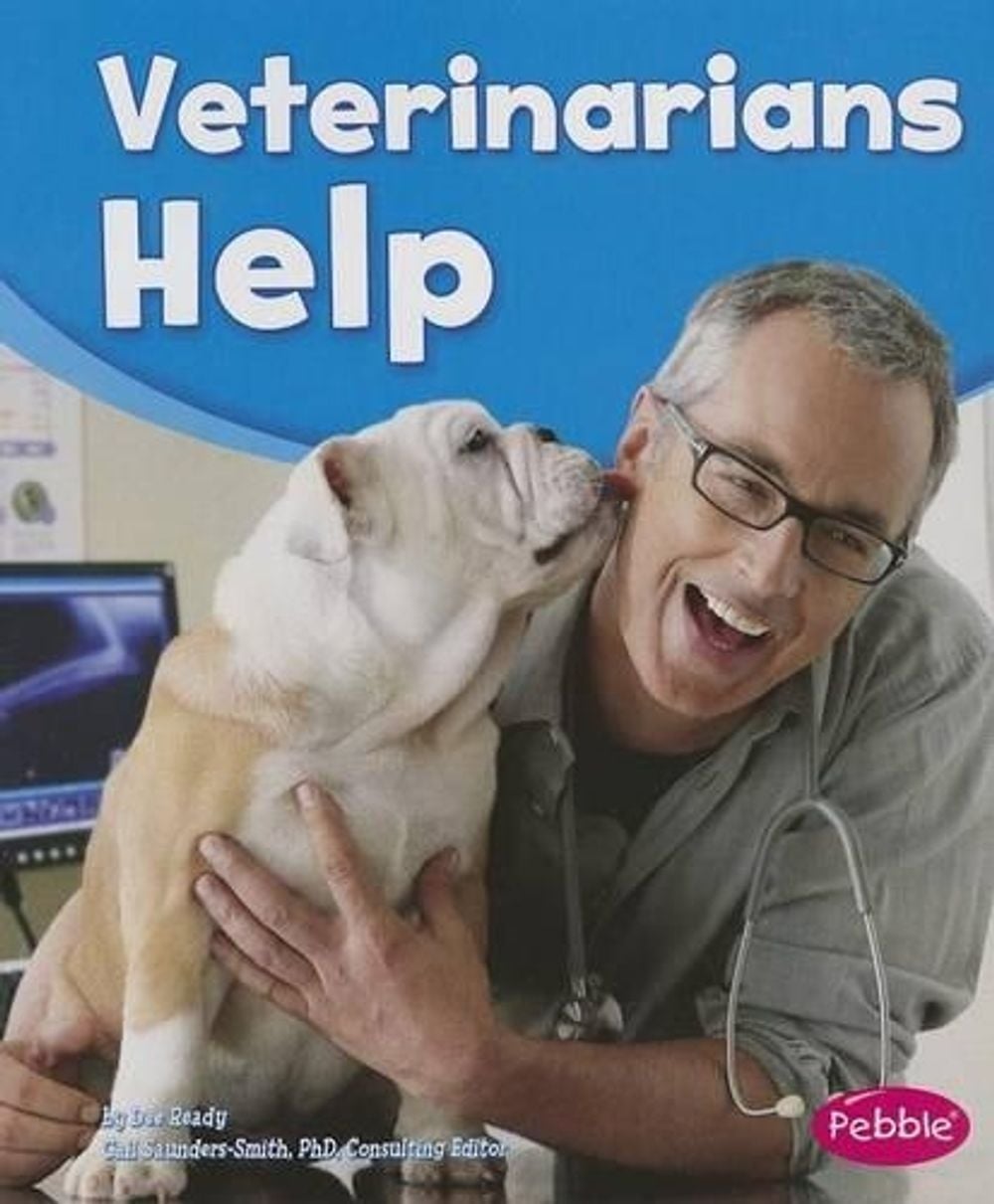 Our Community Helpers Veterinarians Help by Dee Ready, Paperback ...