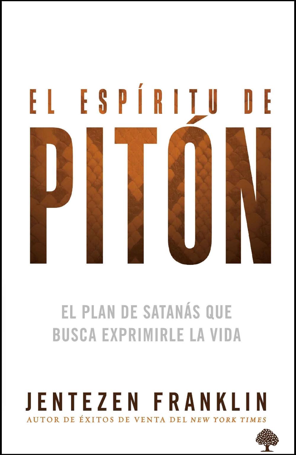 El espíritu de pitón / The Spirit of Python by Jentezen Franklin ...