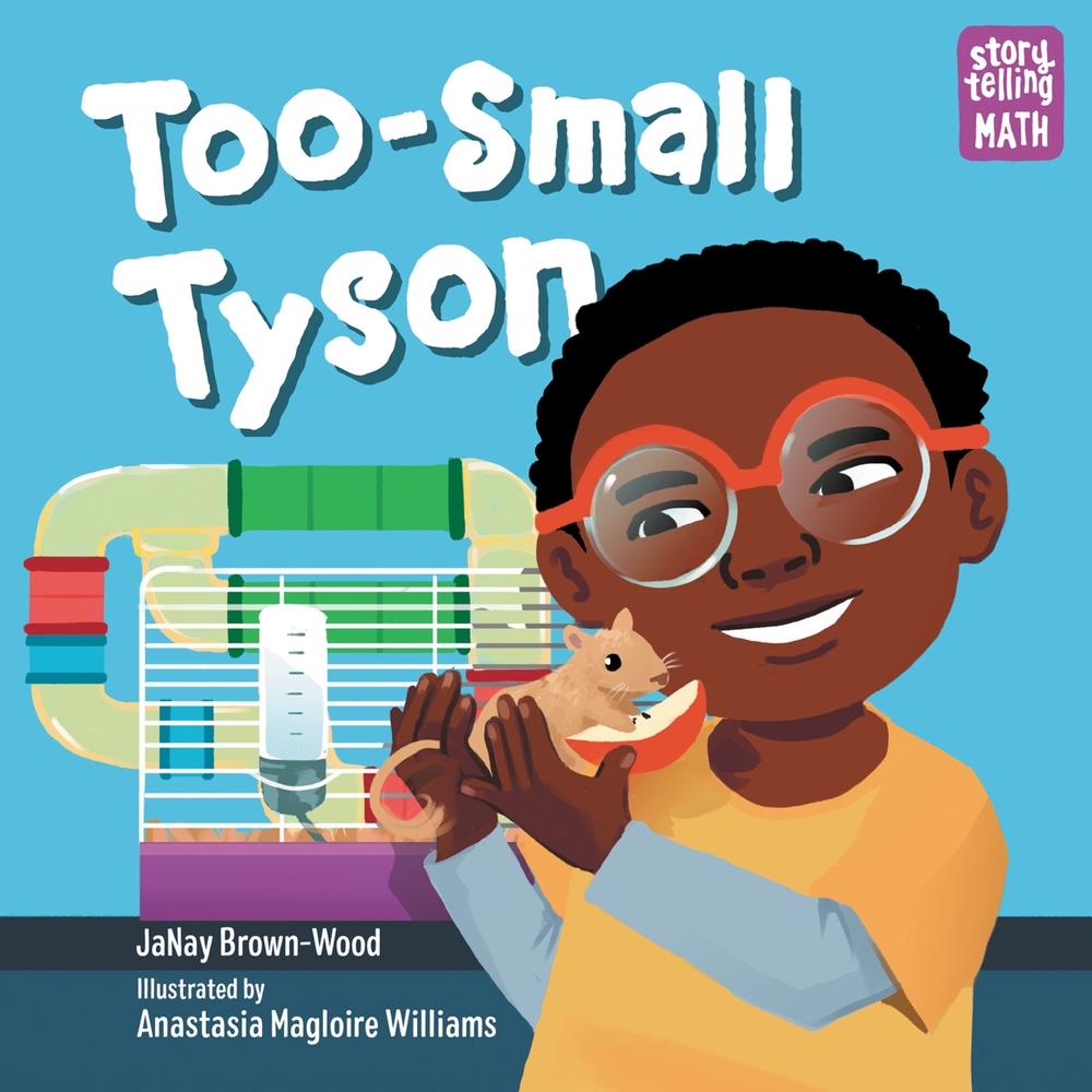 Too-Small Tyson by JaNay Brown-Wood, Paperback, 9781623542009 | Buy ...