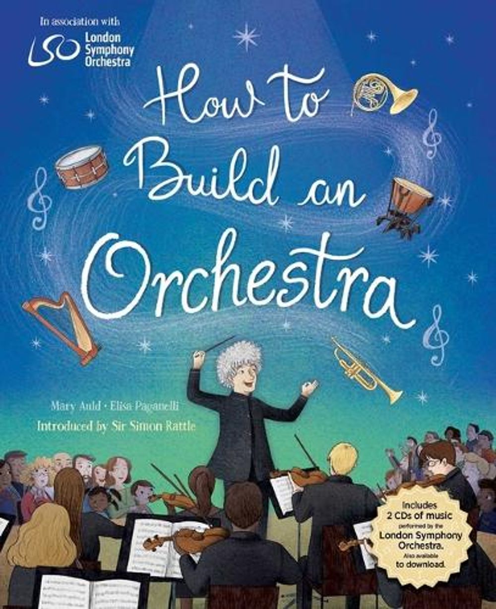 How to Build an Orchestra by Mary Auld, Paperback, 9781623717063 | Buy ...