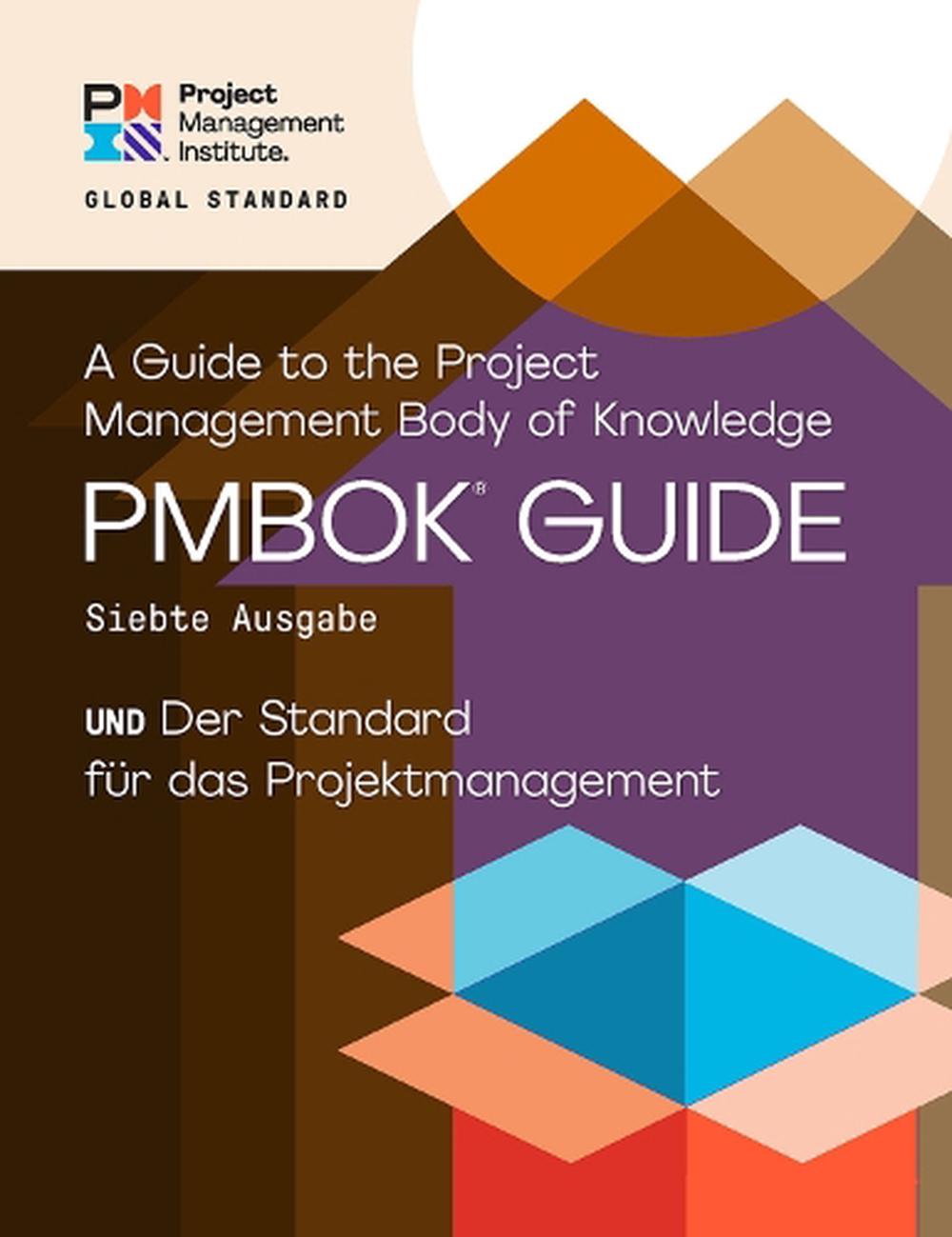 A Guide to the Project Management Body of Knowledge (PMBOK® Guide ...