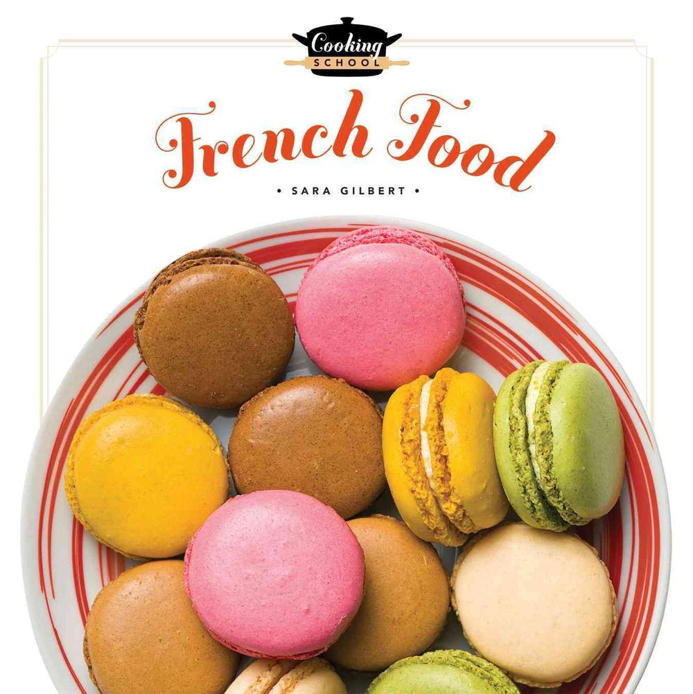 French Food by MS Sara Gilbert, Paperback, 9781628320961 | Buy online ...