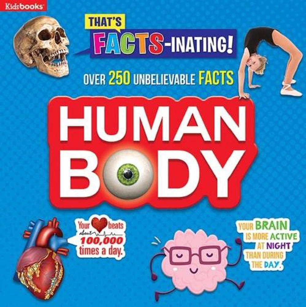 That's Facts-Inating - Human Body by Kidsbooks Publishing, Paperback ...