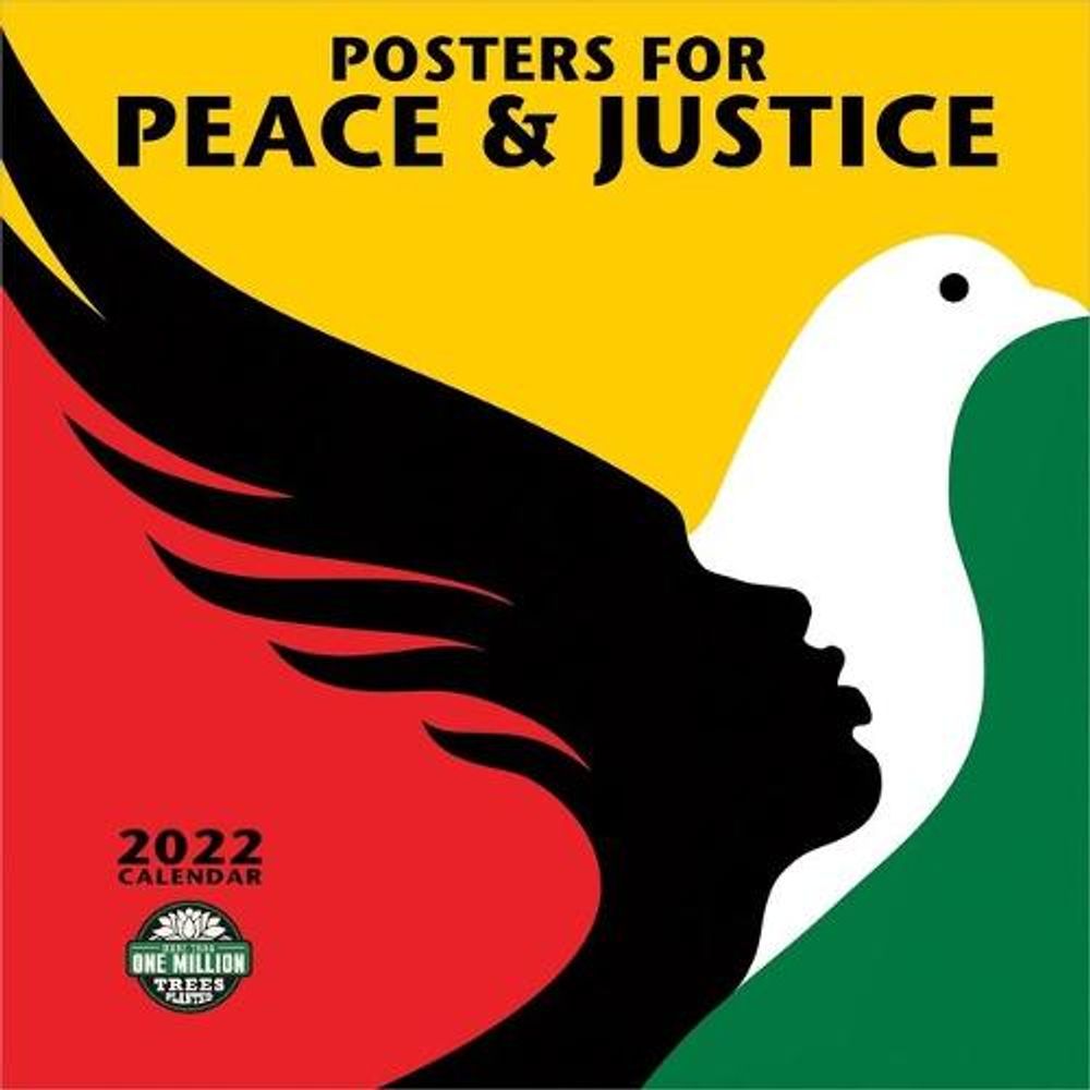 2022 POSTERS FOR PEACE & JUSTICE WALL CALENDAR by LOTUS, AMBER ...