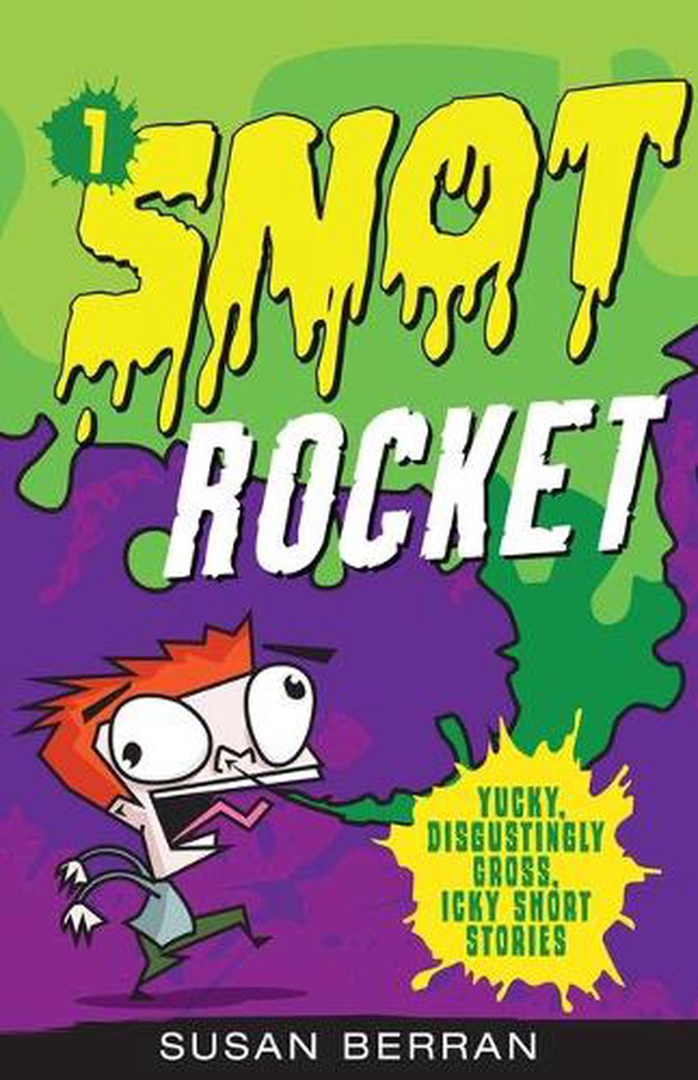 Snot Rocket by Susan Berran, Paperback, 9781631583346 | Buy online at ...