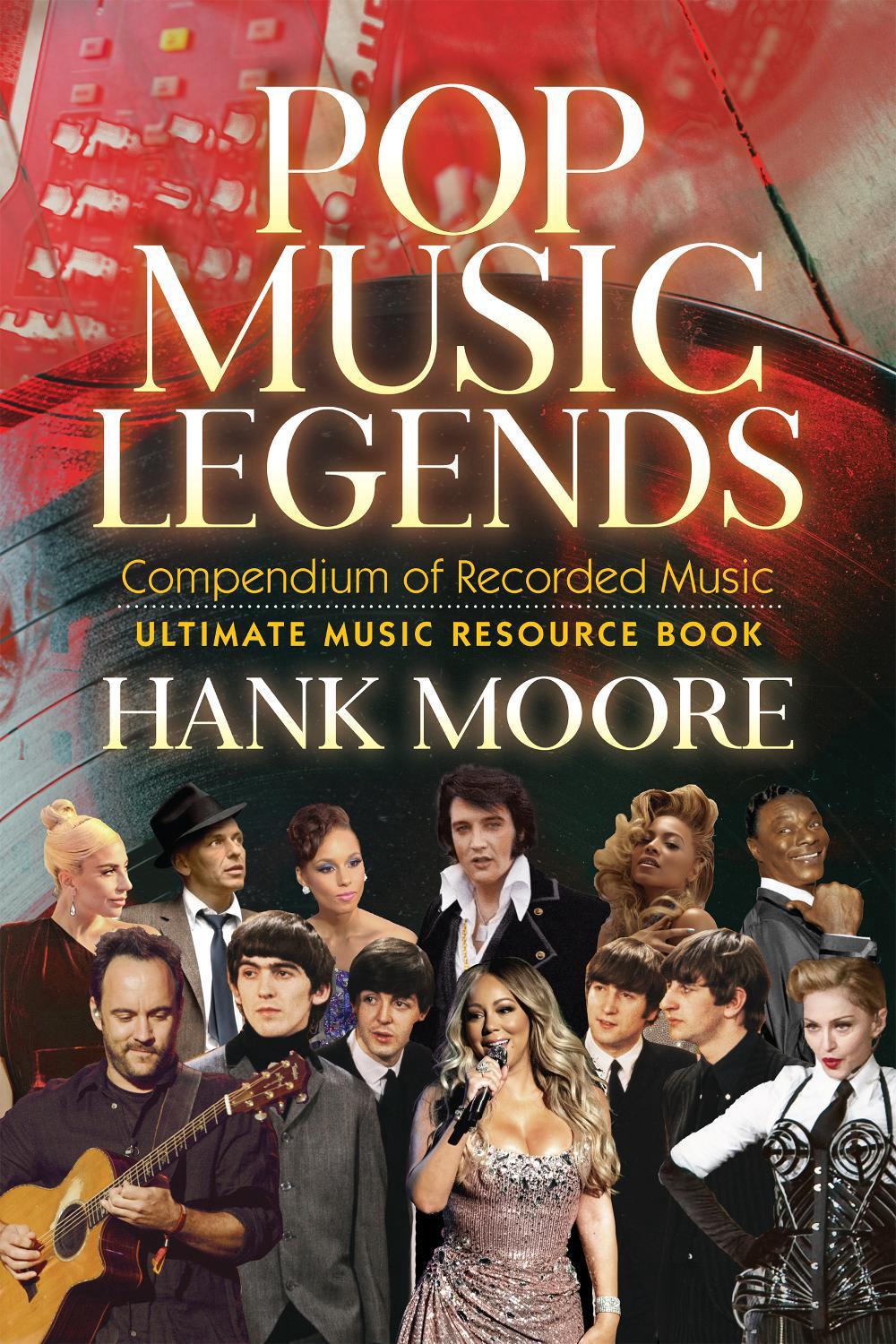Pop Music Legends by Hank Moore, Hardcover, 9781631959677 | Buy online ...
