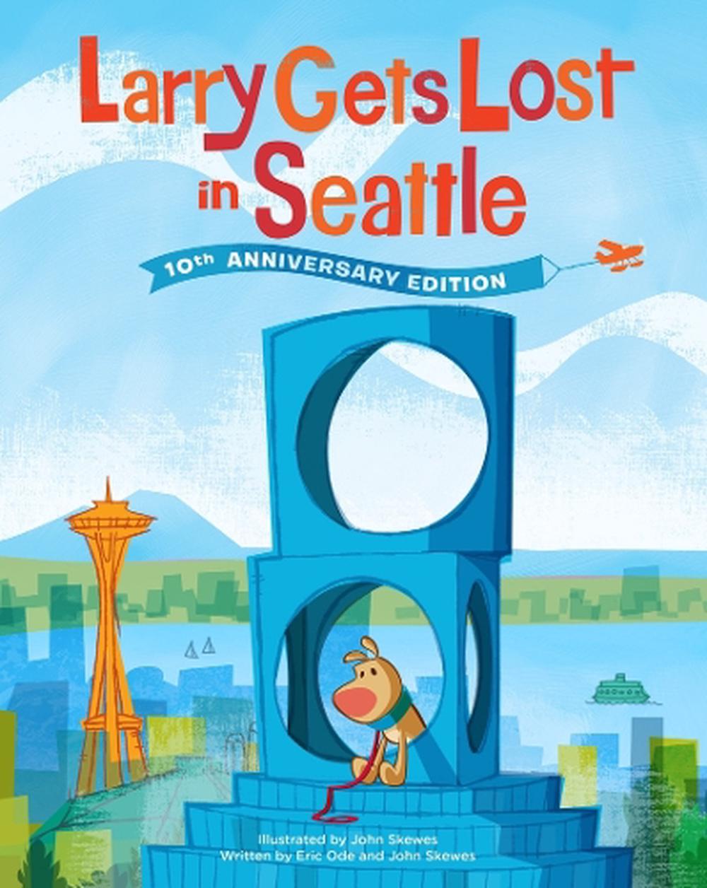 Larry Gets Lost in Seattle by John Skewes, Hardcover, 9781632170927 ...