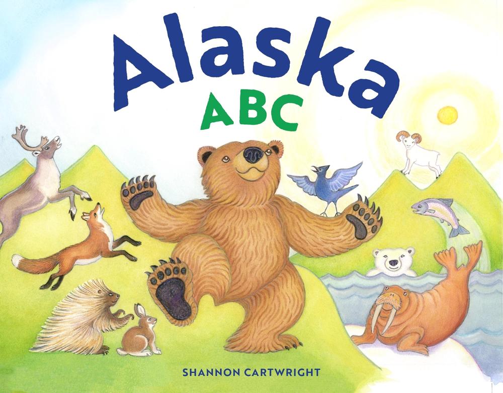 Alaska ABC, 40th Anniversary Edition by Shannon Cartwright, Paperback ...