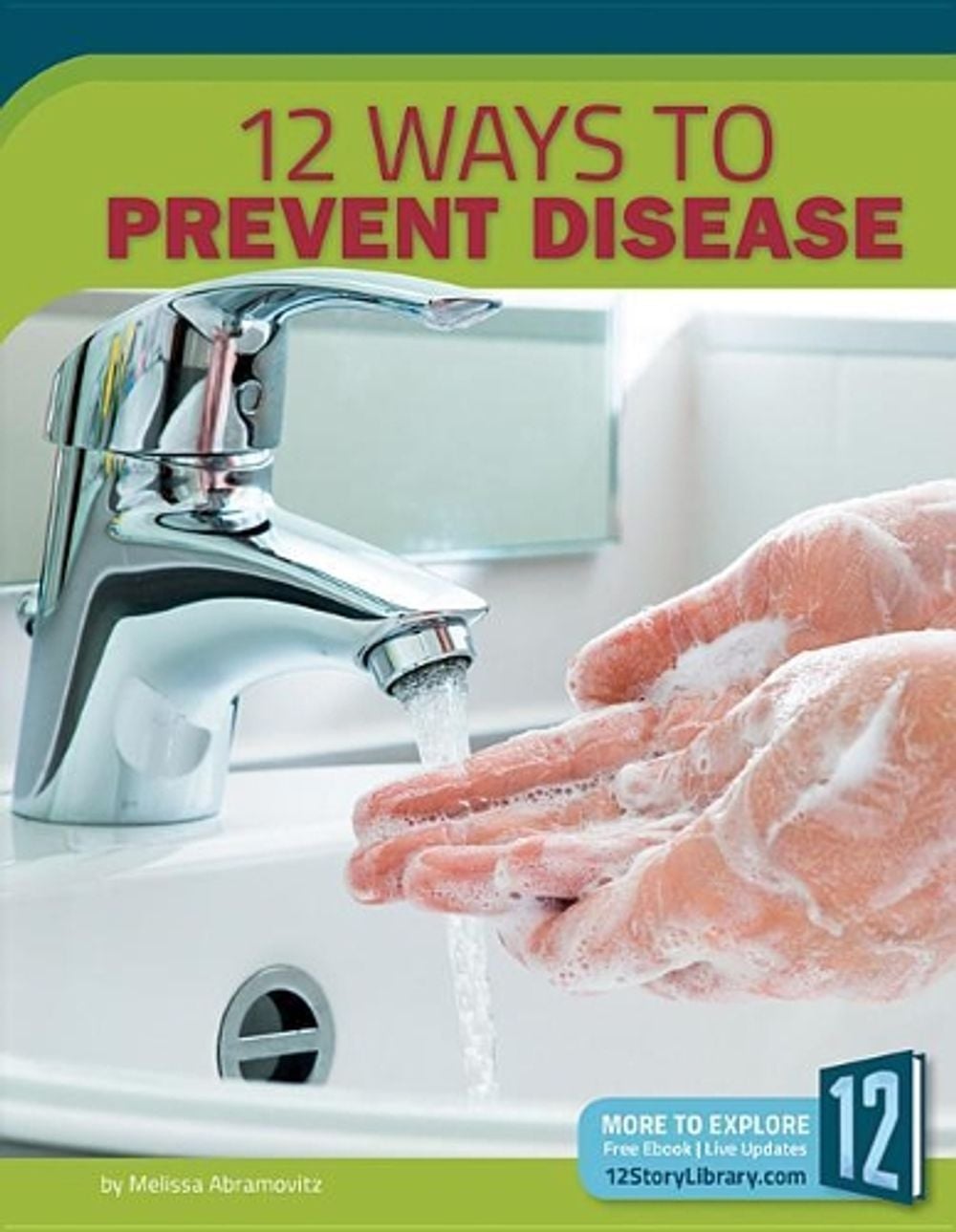 12 Ways to Prevent Disease by Melissa Abramovitz, Hardcover ...