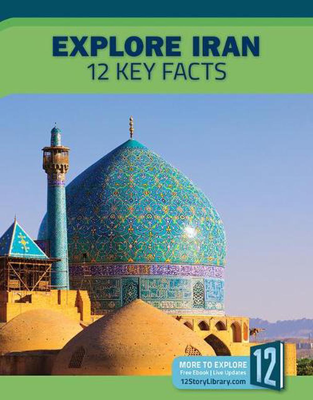 Explore Iran: 12 Key Facts by Danielle Sovereign, Hardcover ...