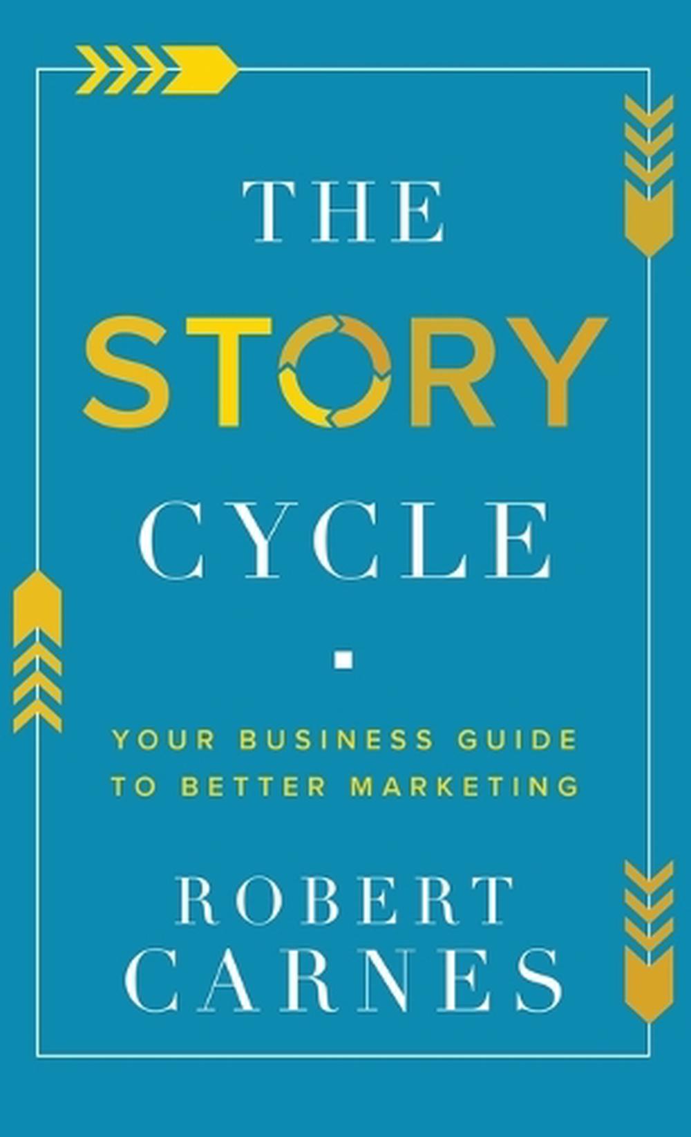 The Story Cycle by Robert Carnes, Hardcover, 9781632965448 | Buy online ...