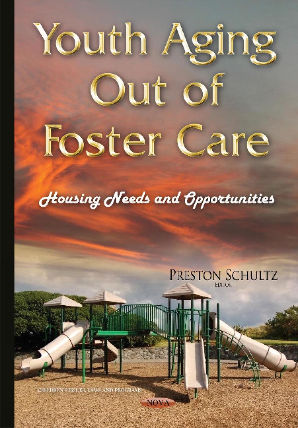 Youth Aging Out of Foster Care by Preston Schultz, Hardcover ...